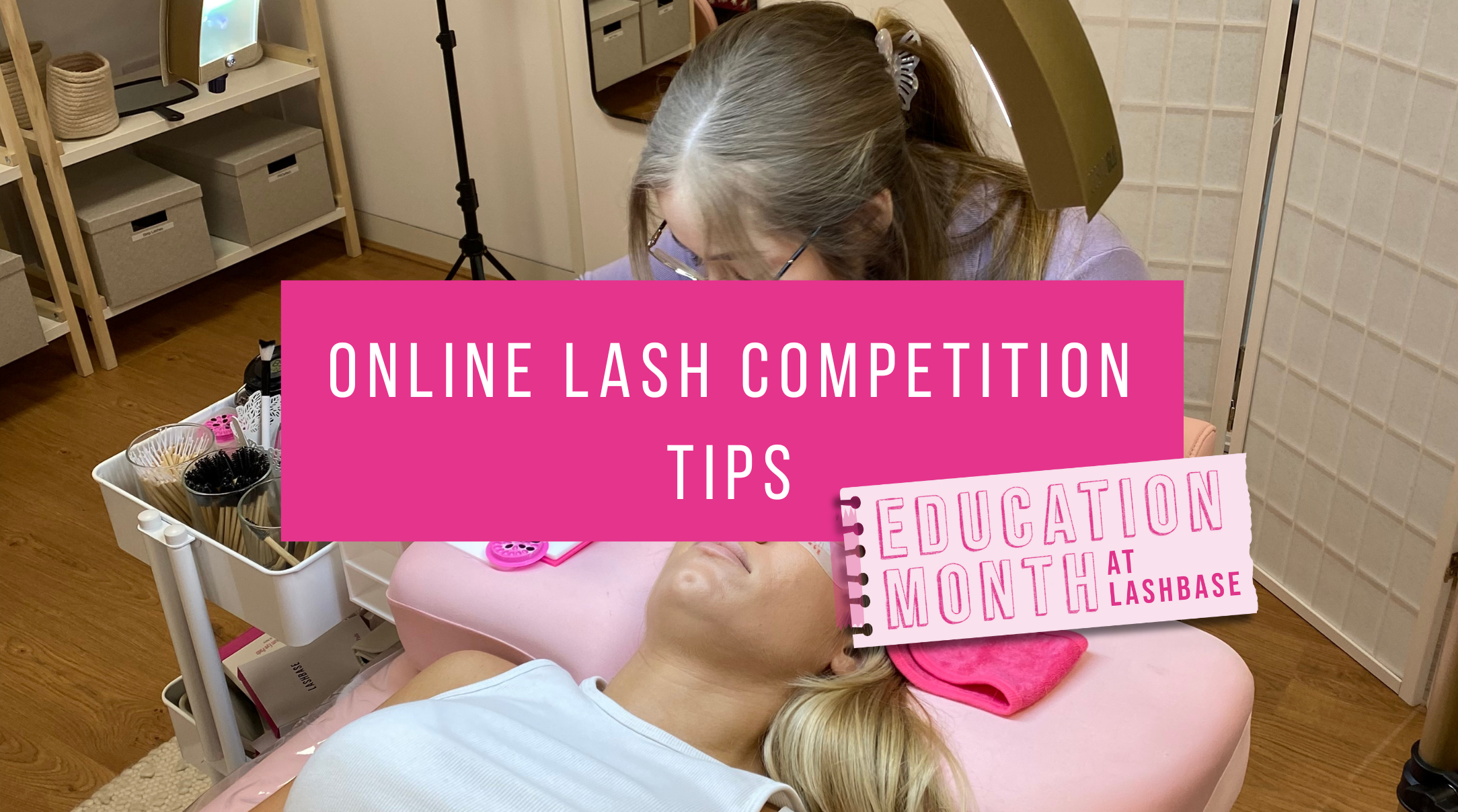 Online Lash Competition Tips | Blogs | LashBase