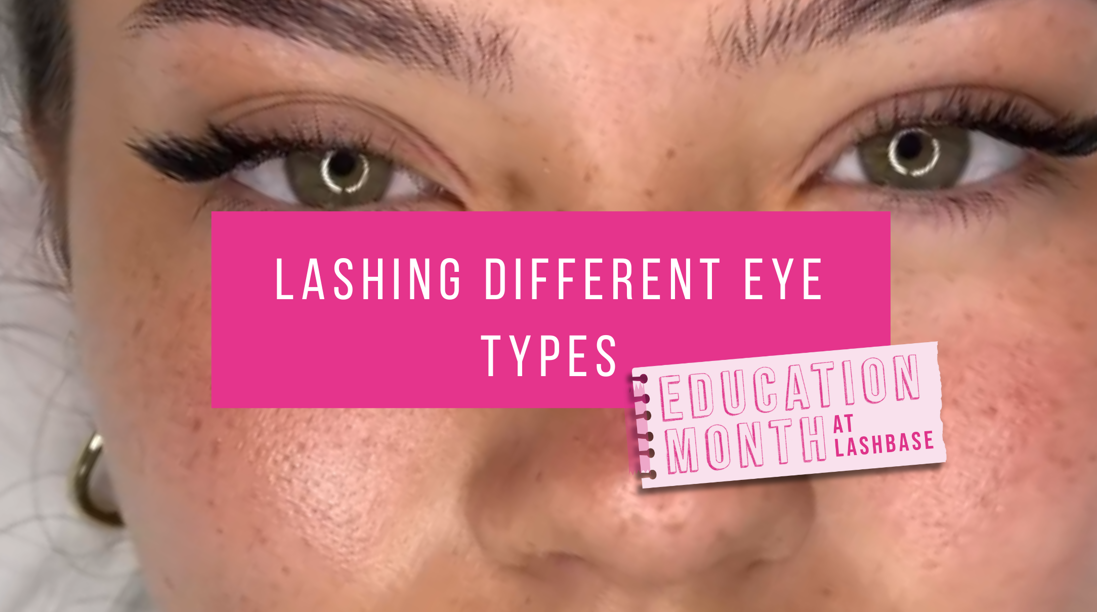 Lashing Different Eye Types | Blogs | LashBase