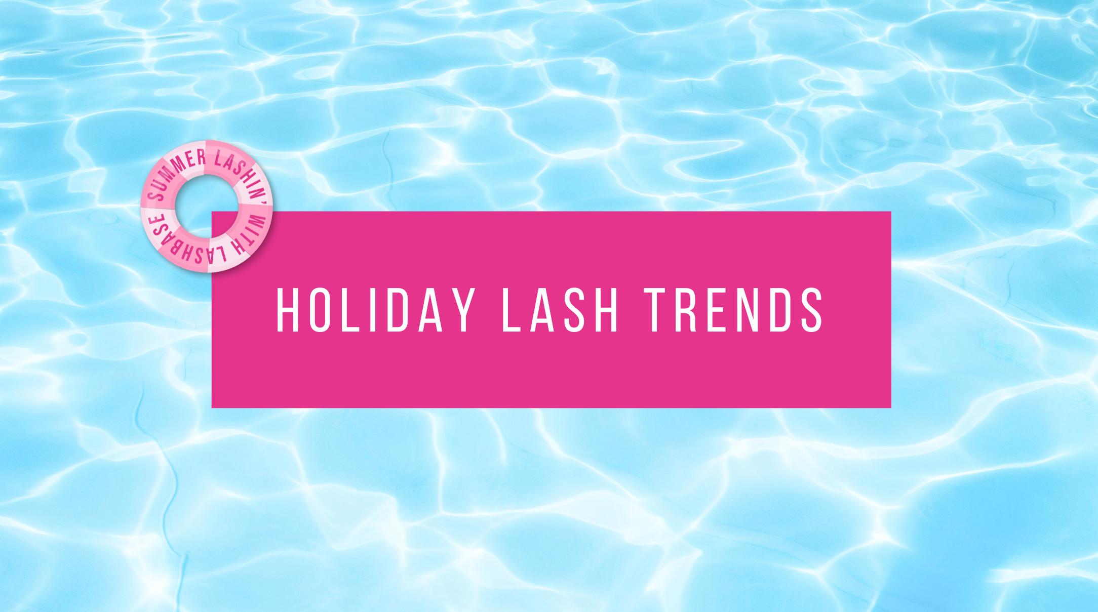 Holiday Lash Trends | Blogs | LashBase