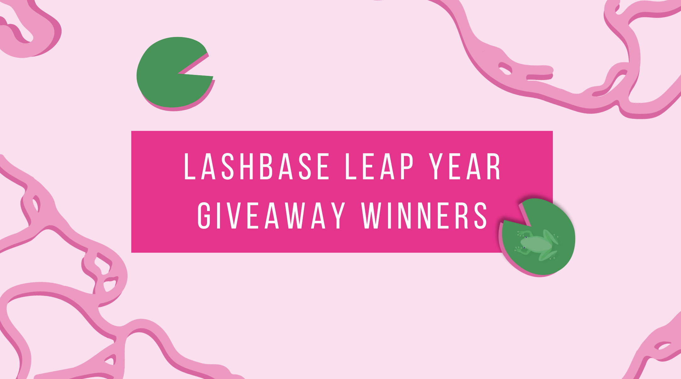 LashBase Giveaway Prizes | Leap Year | LashBase