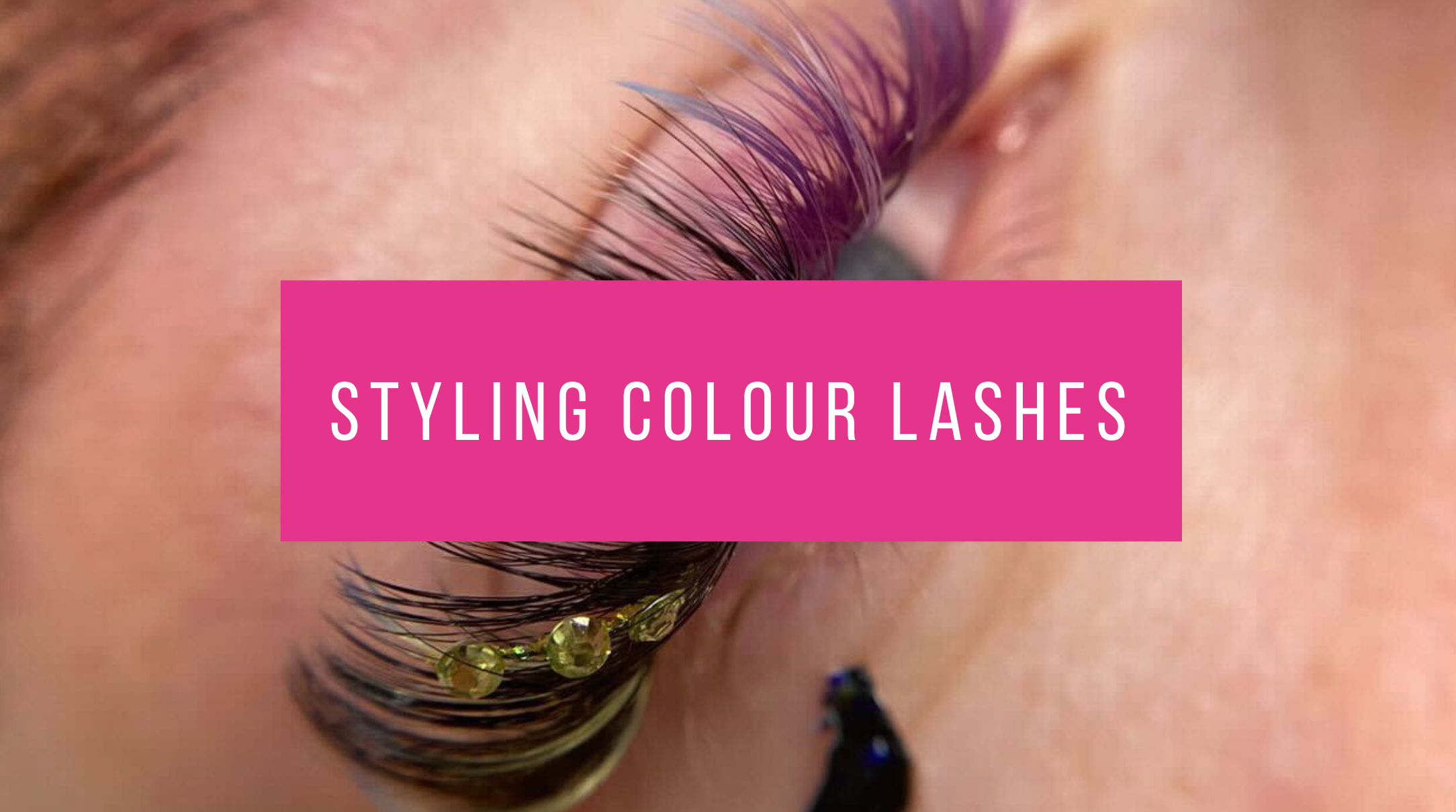 Styling Colour Lashes | Blogs | LashBase