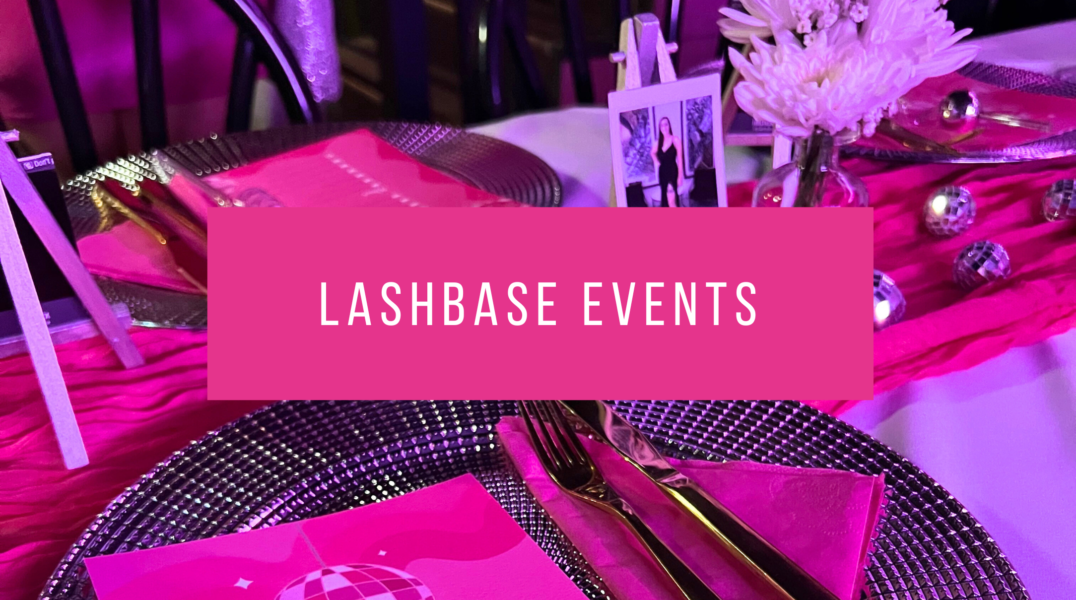 LashBase Events | Blogs | LashBase