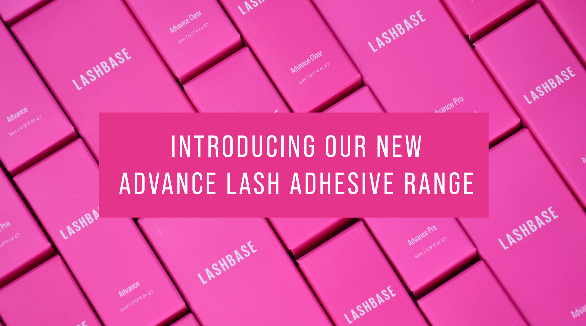 New Advance Lash Adhesive Range | LashBase