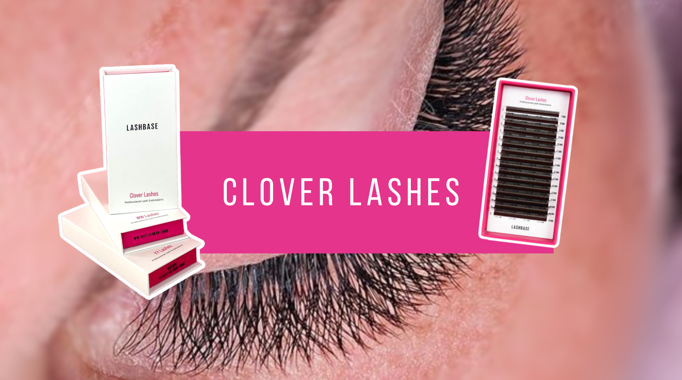 Clover Lashes | Blogs | LashBase